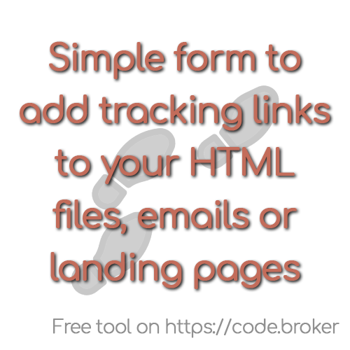 Form to add tracking links (url parameters) to your HTML - Code.broker Form to add tracking links (url parameters) to your HTML - Code.broker